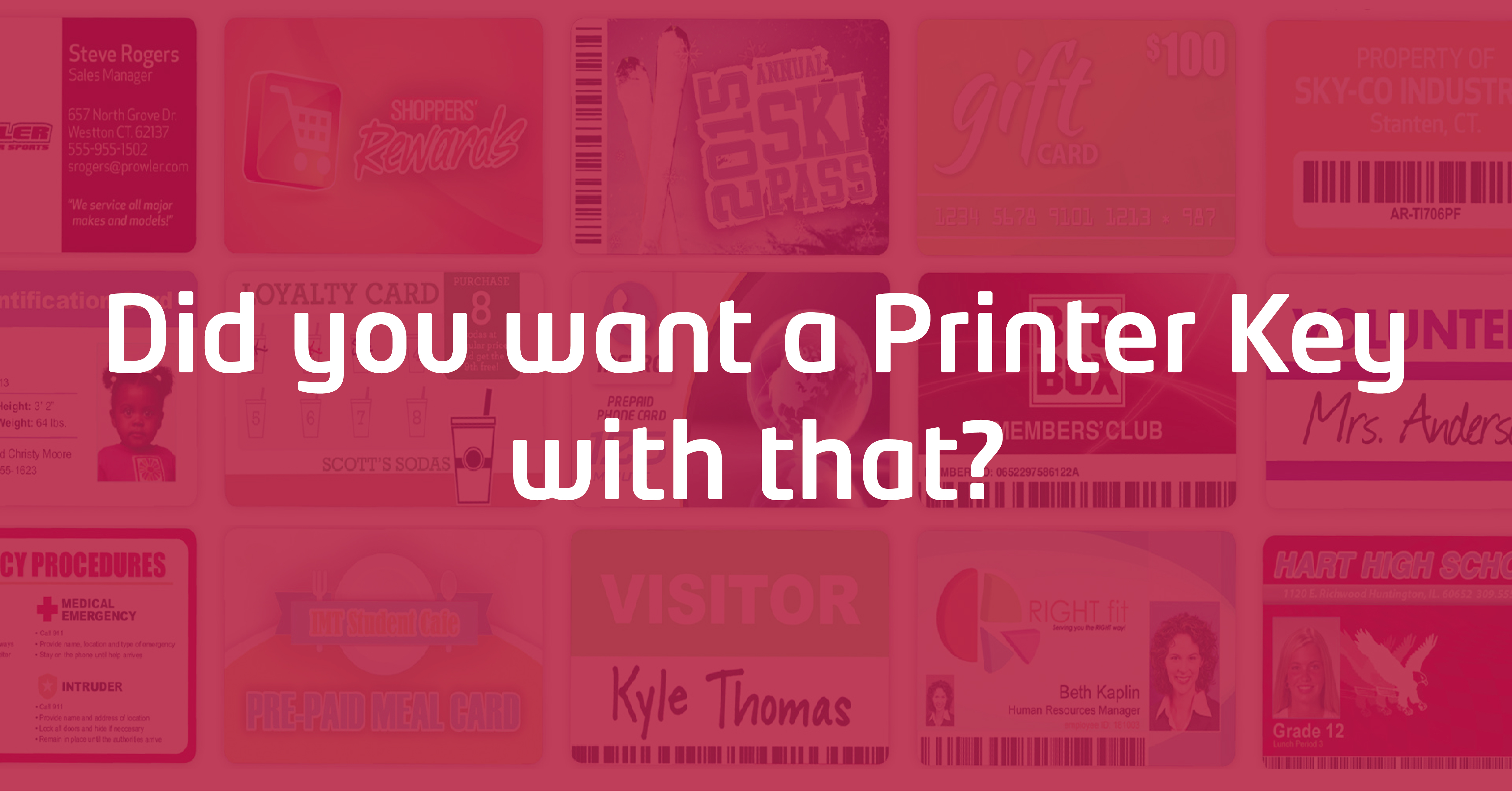 Did You Want A Printer Key With That? | IDville