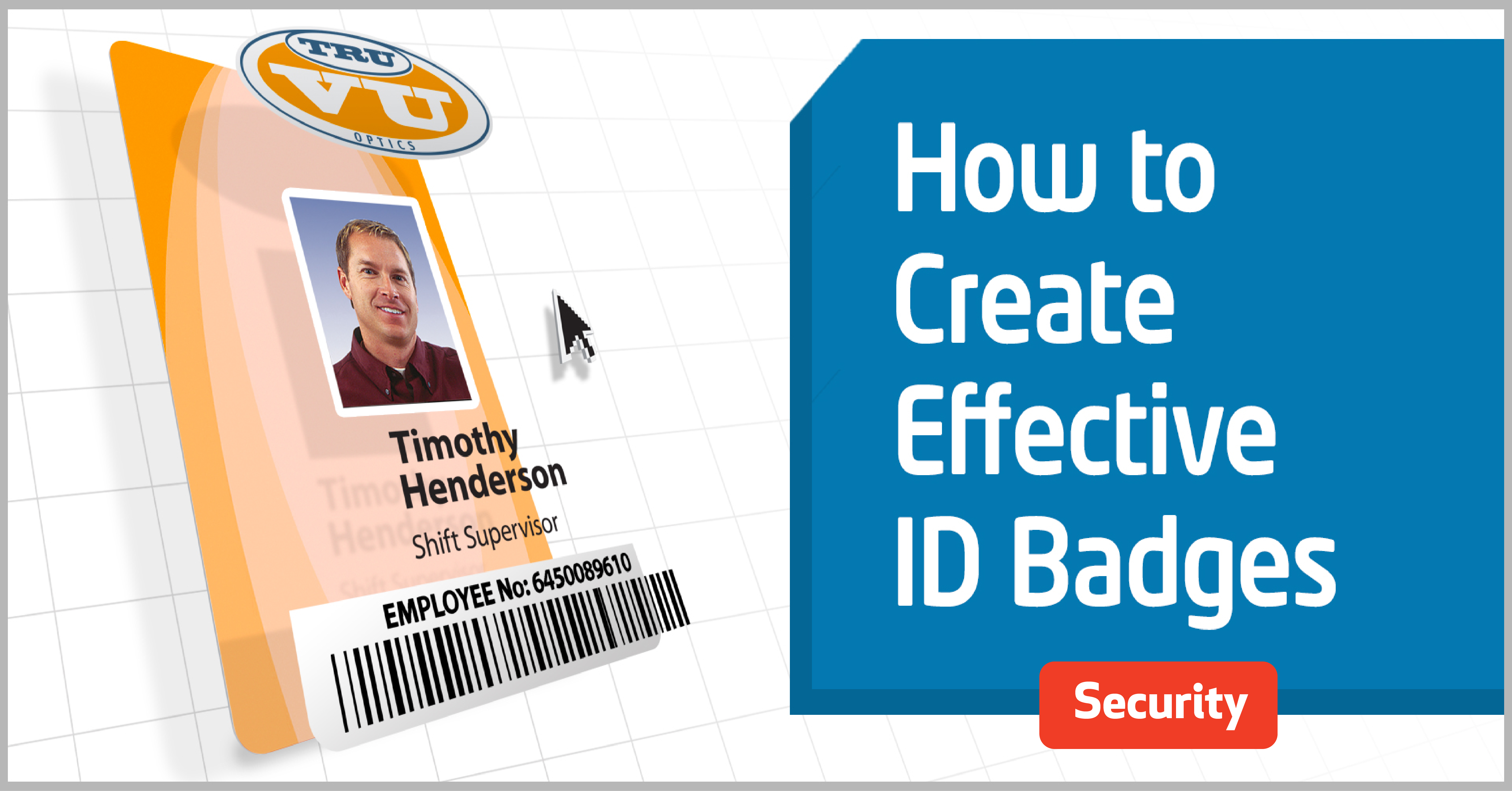 How to Create Effective ID Badges: Security | IDville