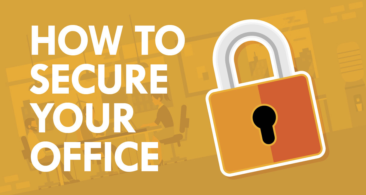 How to Secure Your Office | IDville